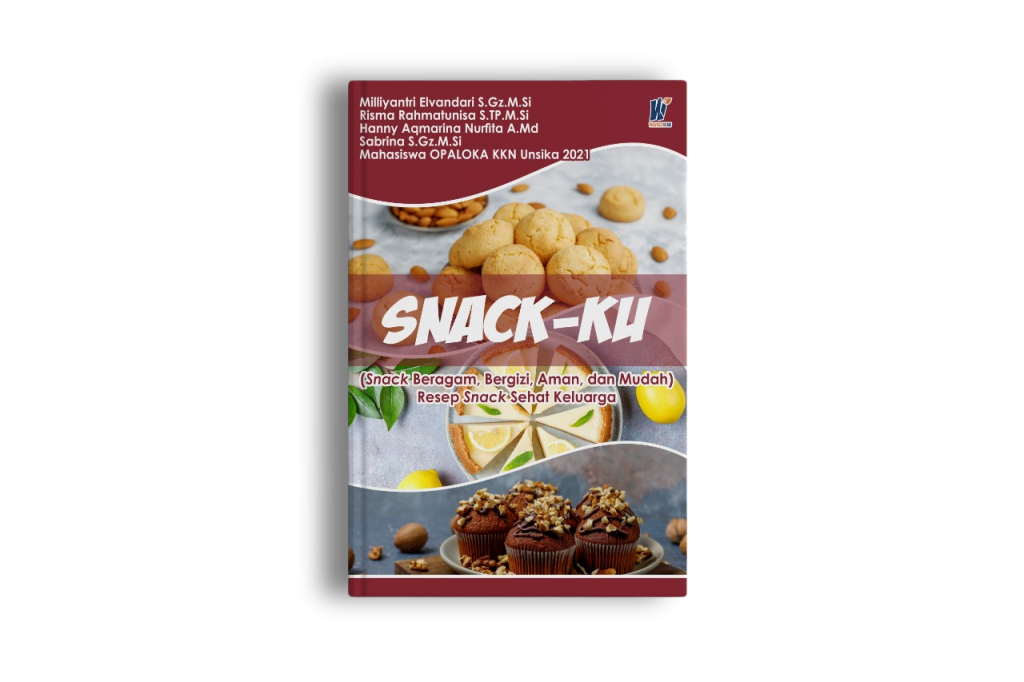 SNACK-KU (Snack Beragam, Bergizi, Aman dan Mudah) Resep Snack Sehat ...