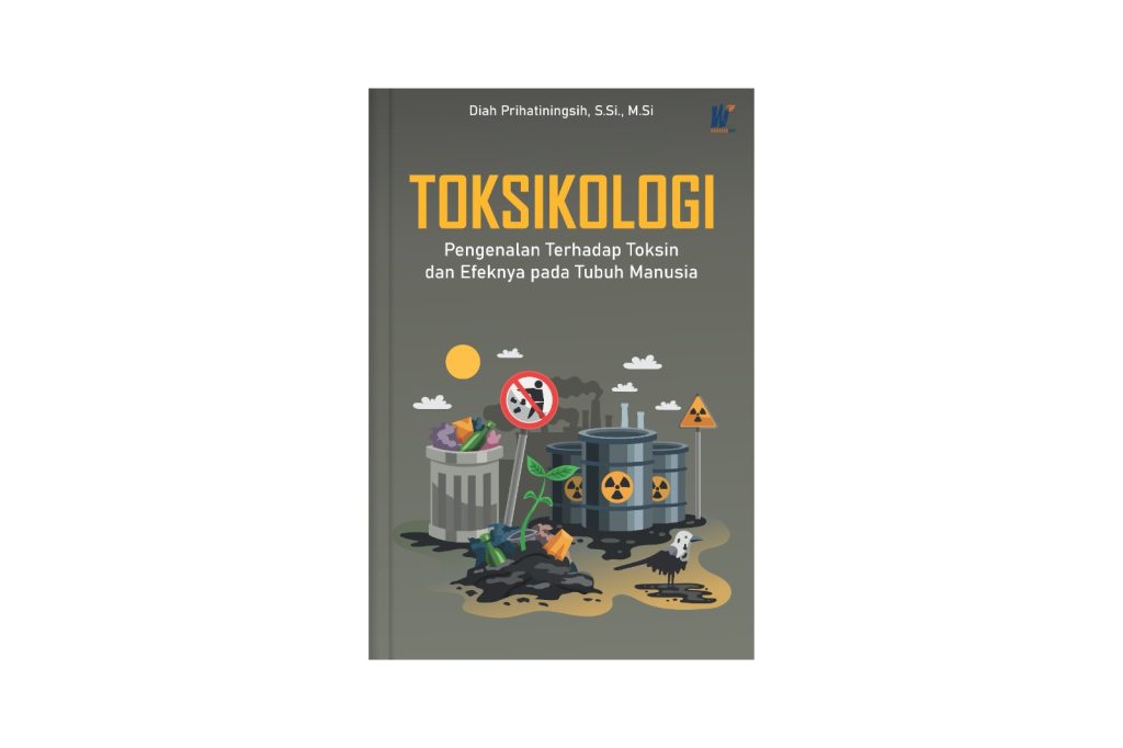 Toksikologi: Pengenalan Terhadap Toksin dan Efeknya PADA Tubuh Manusia ...